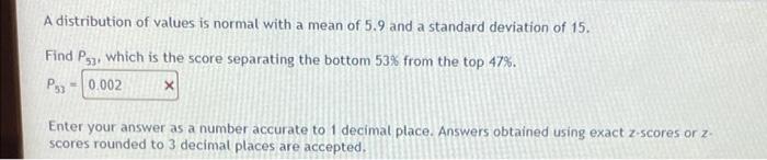 Solved A distribution of values is normal with a mean of 5.9 | Chegg.com