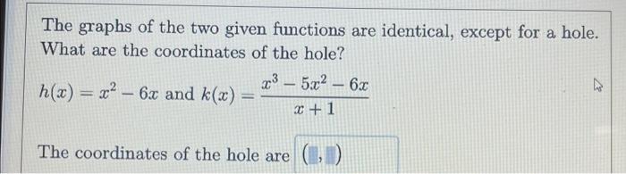 Solved The graphs of the two given functions are identical, | Chegg.com
