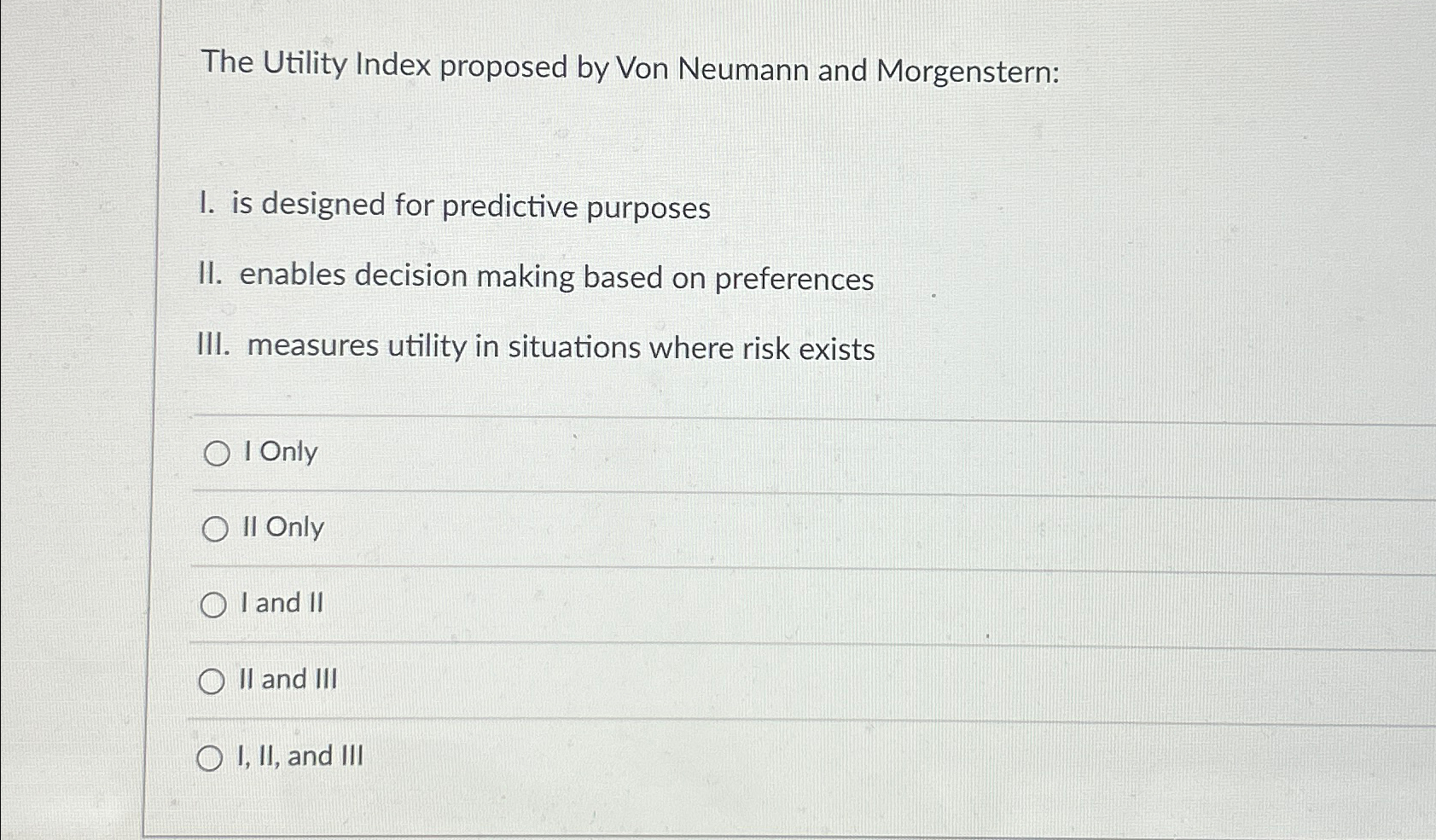 Solved The Utility Index proposed by Von Neumann and | Chegg.com