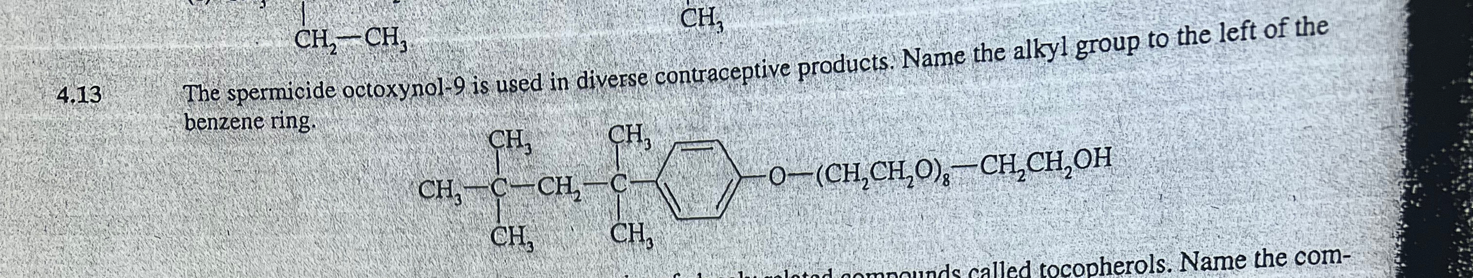 Solved 4.13 ﻿The spermicide octoxynol-9 ﻿is used in diverse | Chegg.com