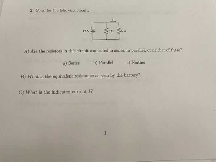 Solved 2: Consider the following circuit, A) Are the | Chegg.com