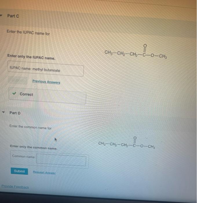 Solved Part Enter the IUPAC name for CH3-CH2-CH2-C-O-CH; | Chegg.com