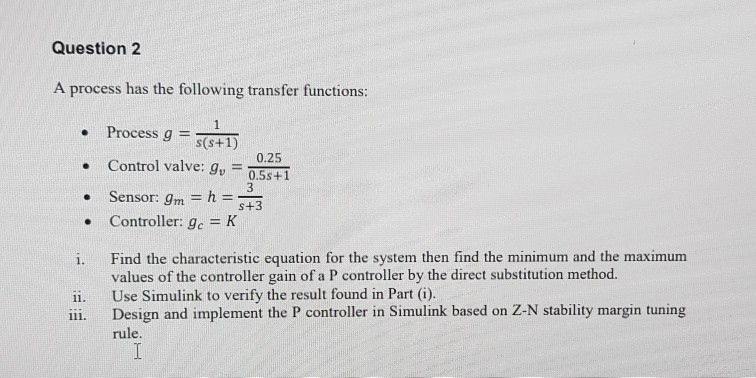 Solved Question 2 A process has the following transfer | Chegg.com