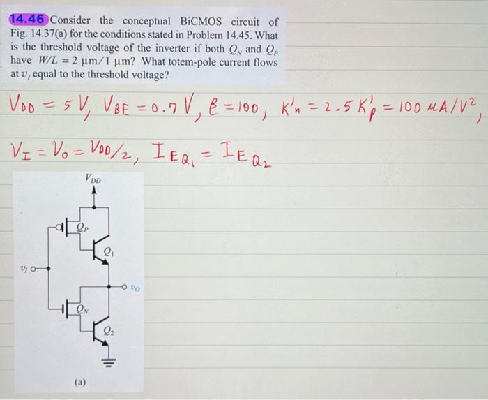 Solved 14.46 Consider the conceptual BiCMOS circuit of Fig. | Chegg.com