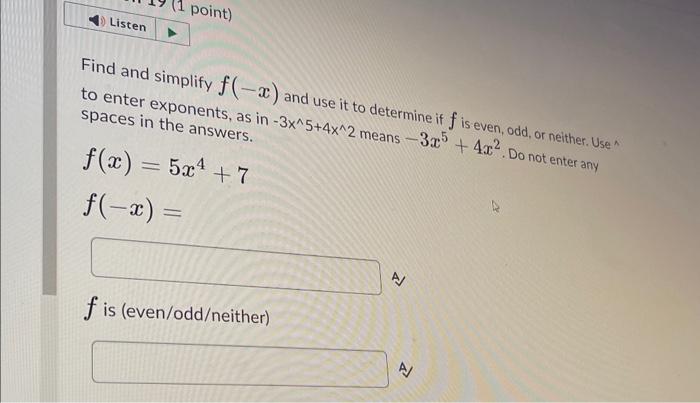 Solved Find and simplify f(−x) and use it to determine if f | Chegg.com