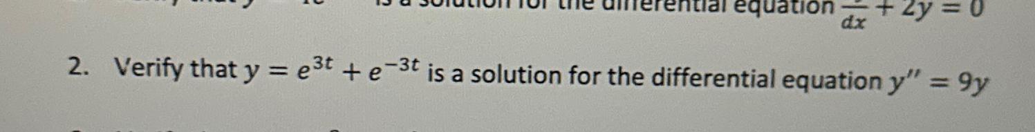Solved Verify that y=e3t+e-3t ﻿is a solution for the | Chegg.com