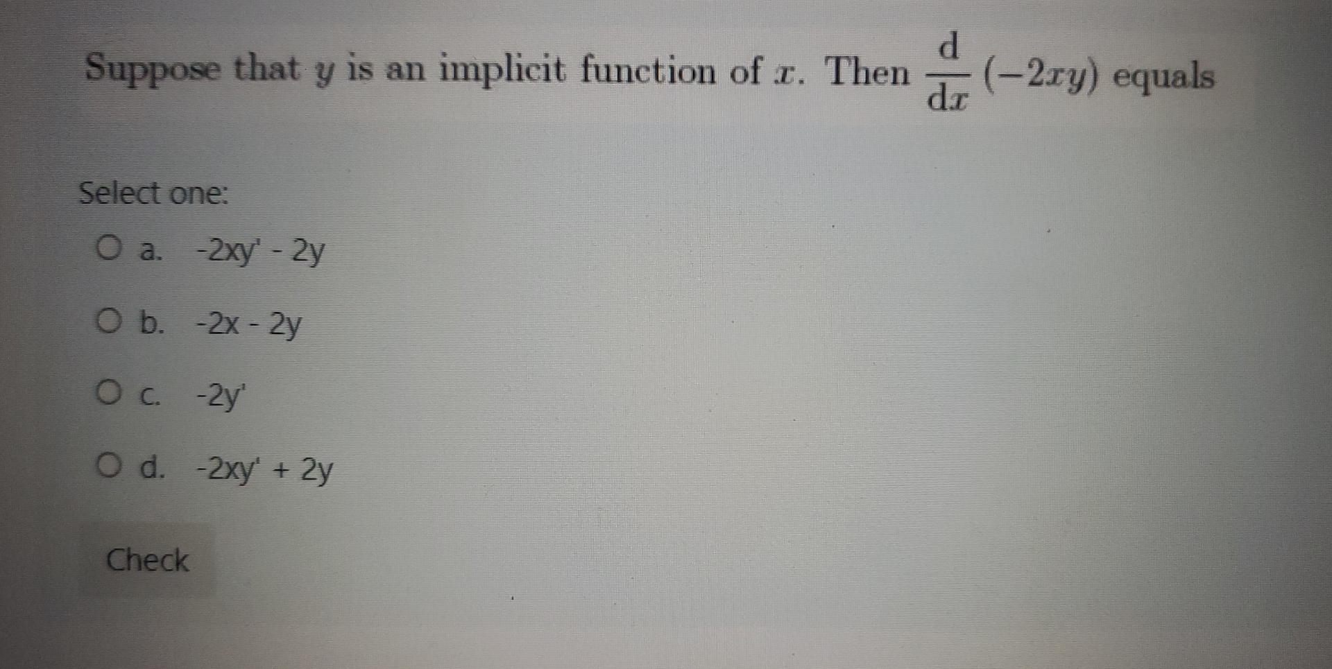 Solved d Suppose that y is an implicit function of r. Then | Chegg.com