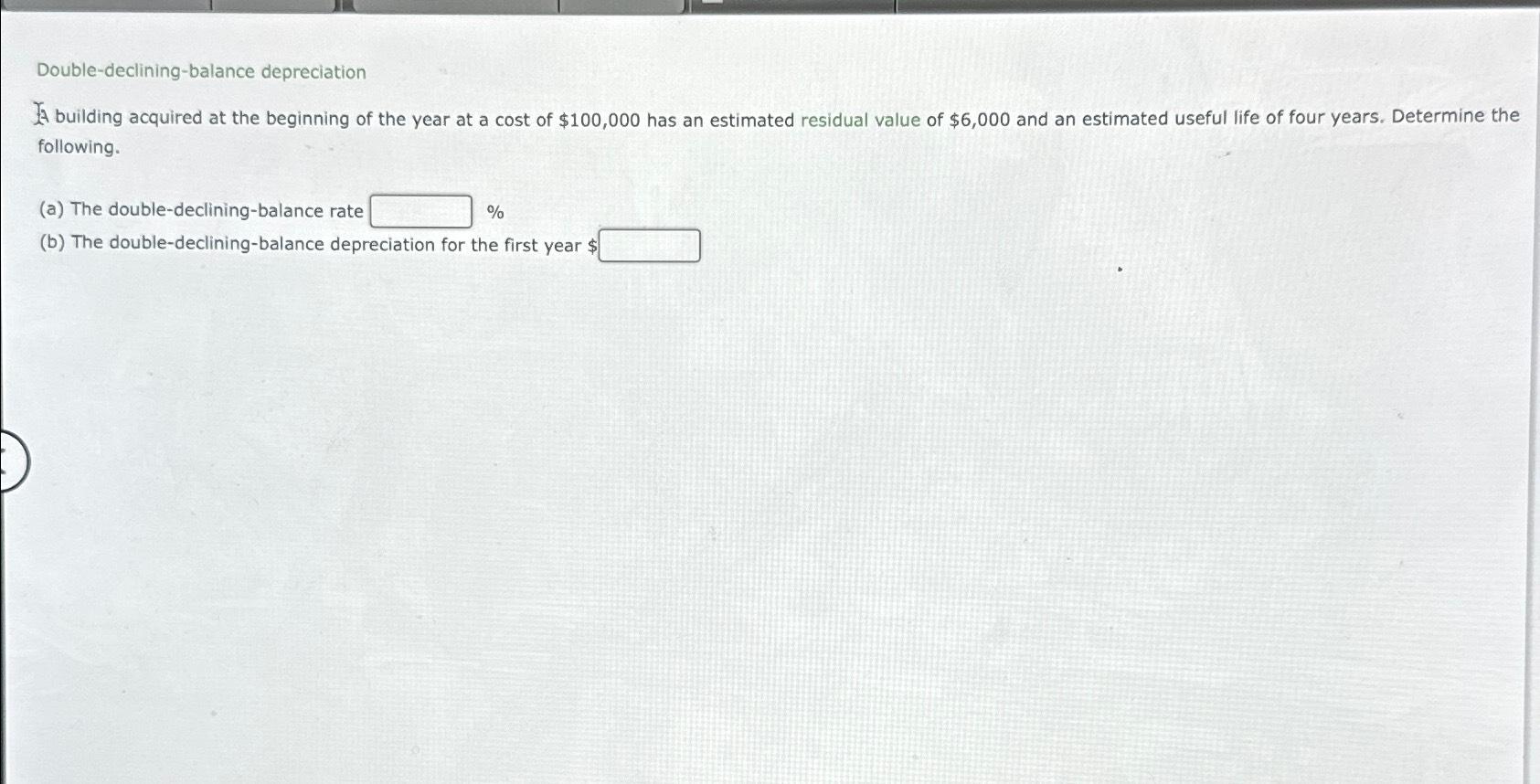 Solved Double-declining-balance depreciationA building | Chegg.com