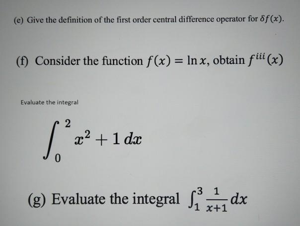 Solved (e) Give the definition of the first order central | Chegg.com