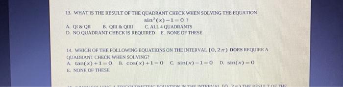 Solved 13. WHAT IS THE RESULT OF THE QUADRANT CHECK WHEN | Chegg.com