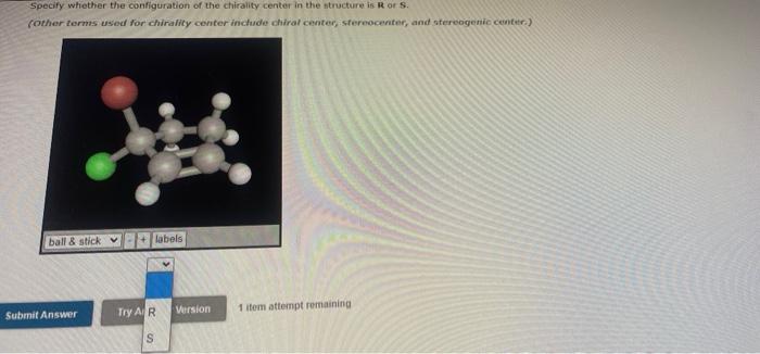 Solved Specify whether the configuration of the chirality | Chegg.com