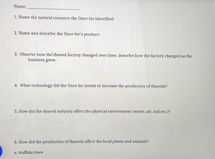 Solved Name: 1. Name the natural resource the Once-ler | Chegg.com