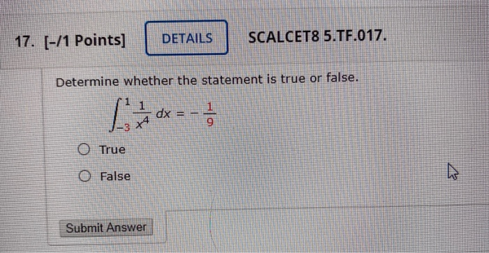 Solved 17. [-/1 Points] DETAILS SCALCET8 5.TF.017. Determine | Chegg.com