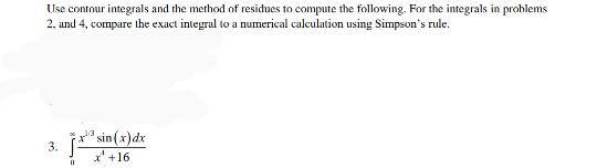 Solved Use contour integrals and the method of residues to | Chegg.com