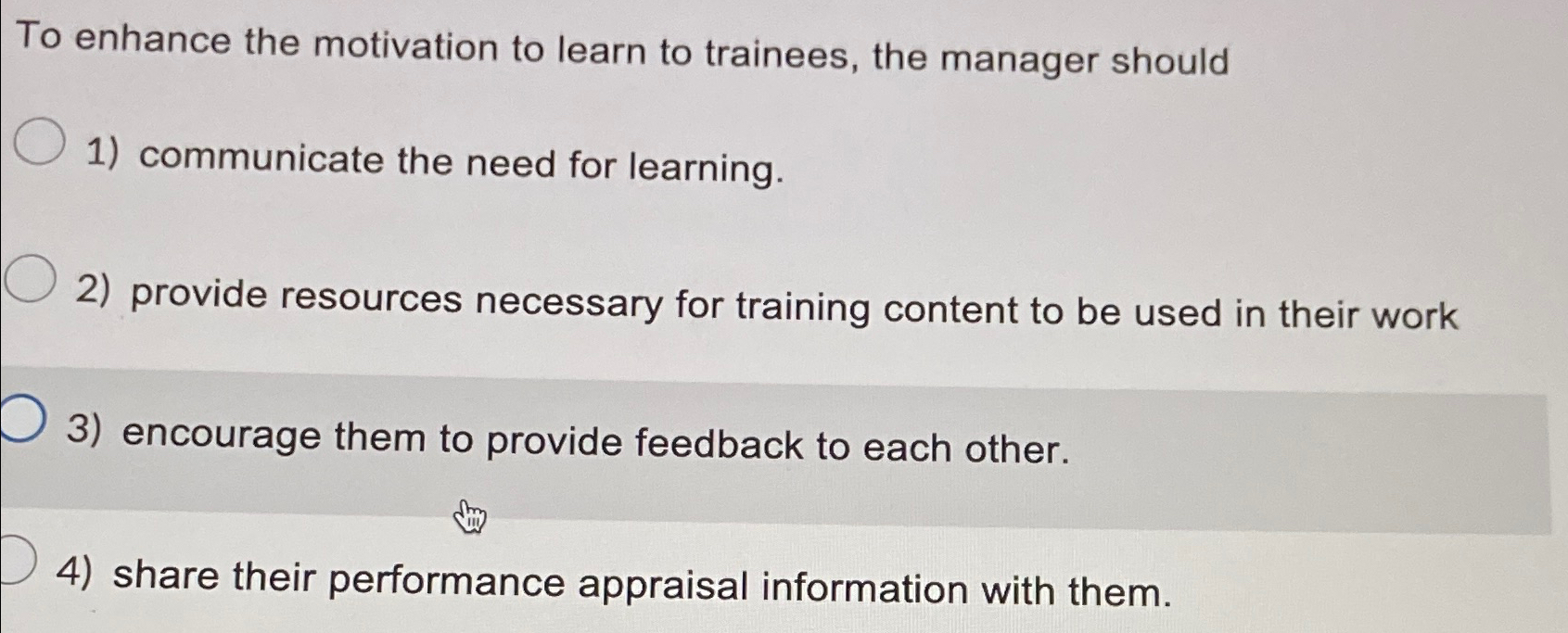 Solved To enhance the motivation to learn to trainees, the | Chegg.com