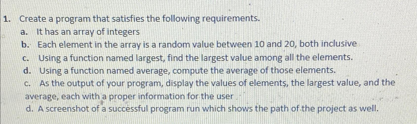 Solved Create a program that satisfies the following | Chegg.com