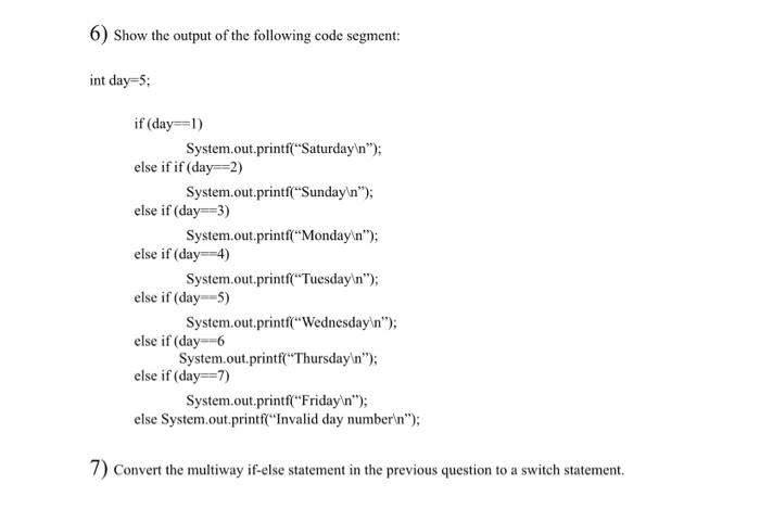 Solved 6 Show The Output Of The Following Code Segment Int 4159