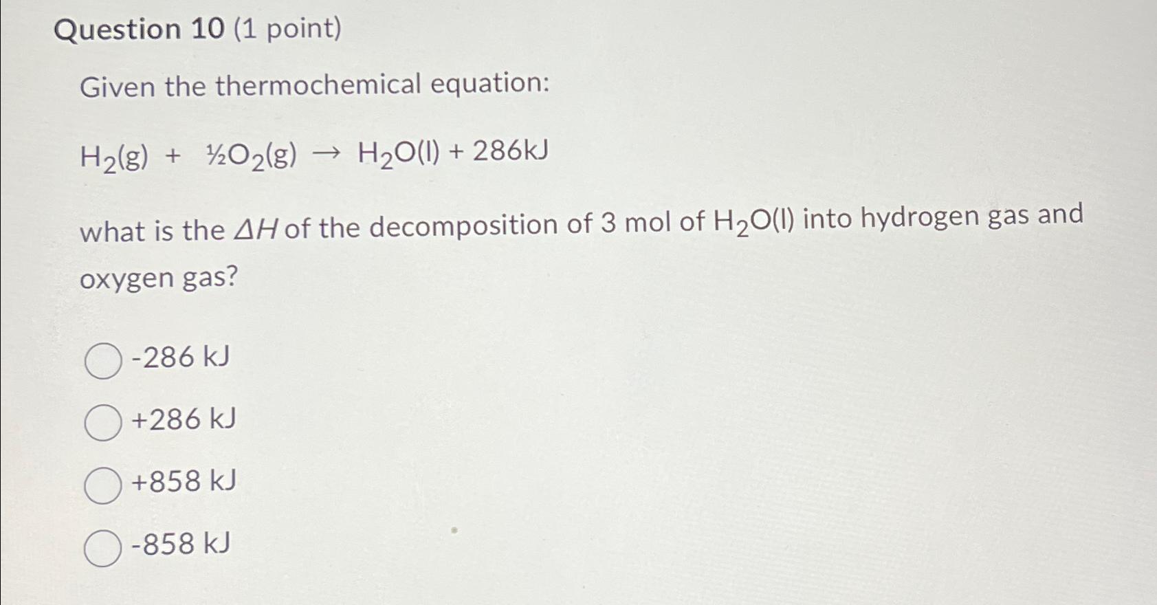 Solved Question 10 (1 point)\\nGiven the thermochemical | Chegg.com