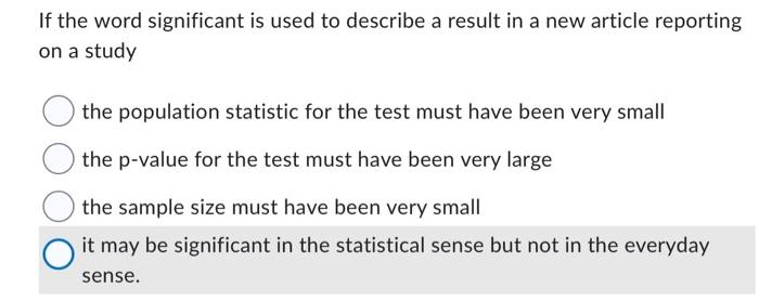 Solved If the word significant is used to describe a result | Chegg.com