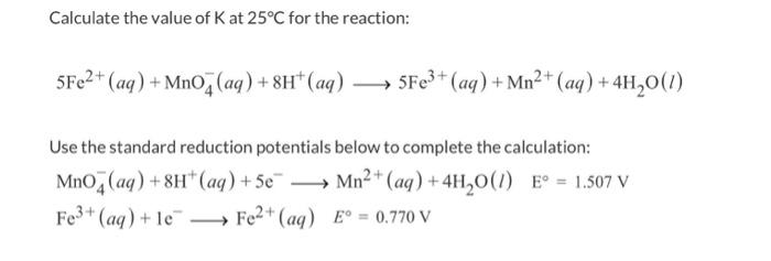 Solved Calculate the value of K at 25∘C for the reaction: | Chegg.com
