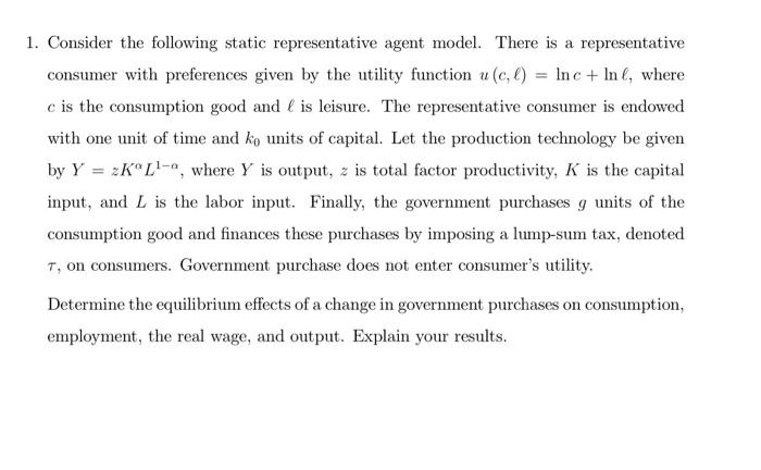 Solved 1. Consider the following static representative agent | Chegg.com