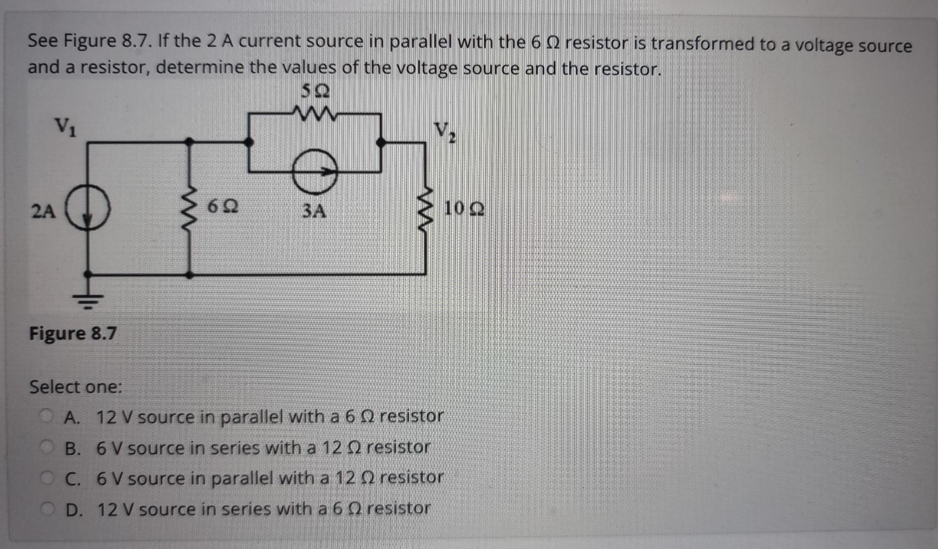 Solved See Figure 8.7. If the 2 A current source in parallel | Chegg.com