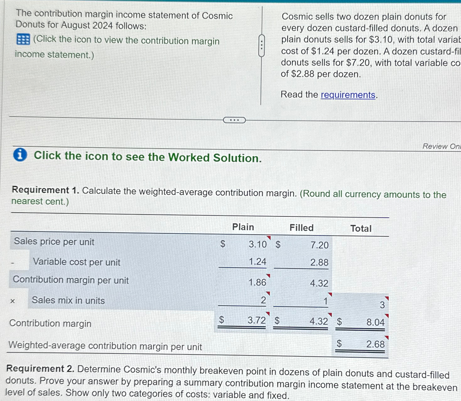 The contribution margin income statement of Cosmic | Chegg.com