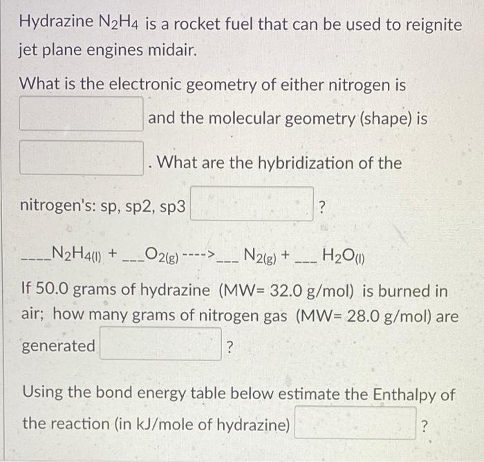 Solved Hydrazine N2H4 is a rocket fuel that can be used to | Chegg.com