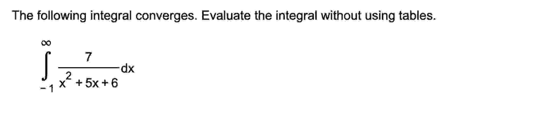 The following integral converges. Evaluate the | Chegg.com