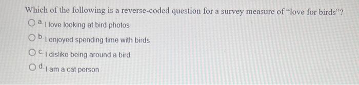 Solved Which of the following is a reverse-coded question | Chegg.com