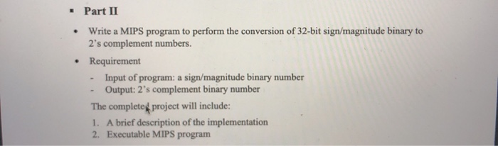 Solved Part II • Write a MIPS program to perform the | Chegg.com