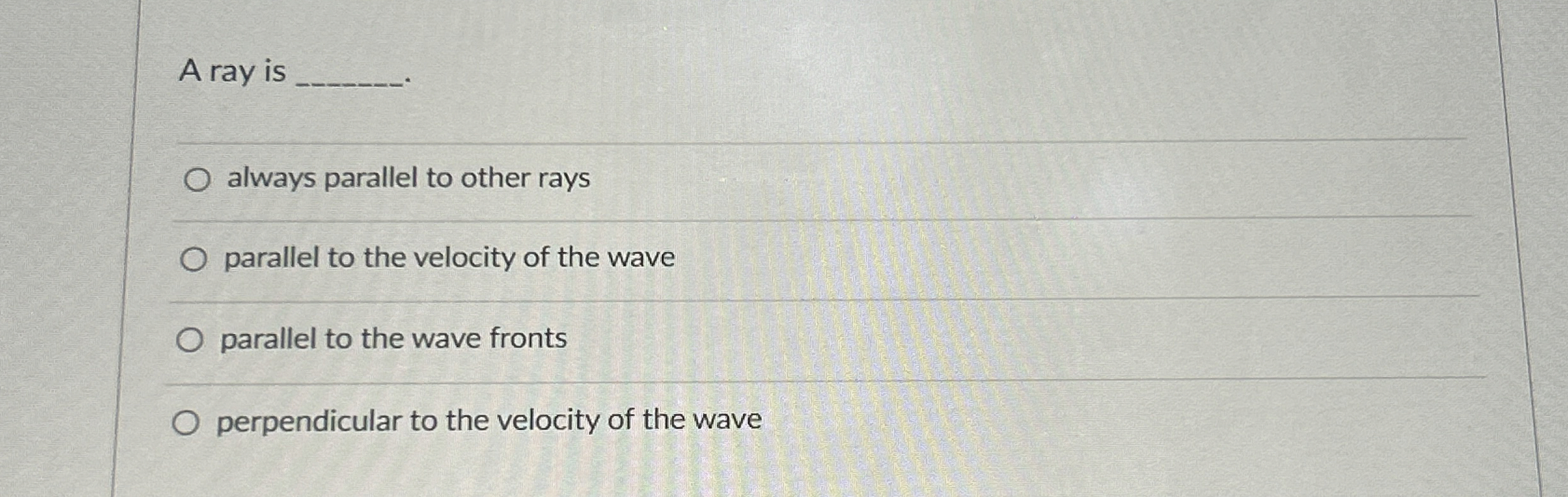 Solved A ray is always parallel to other raysparallel to | Chegg.com