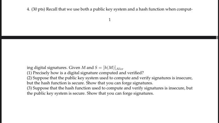 Solved 4. ( 30 pts) Recall that we use both a public key | Chegg.com