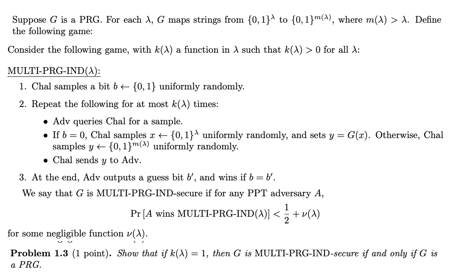 Solved Suppose G ﻿is a PRG. ﻿For each λ,G ﻿maps strings from | Chegg.com