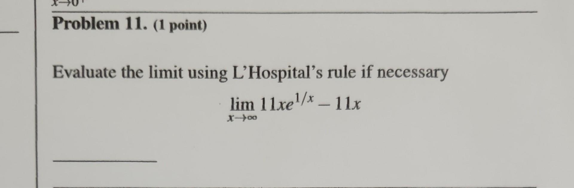 Solved Evaluate the limit using L'Hospital's rule if | Chegg.com