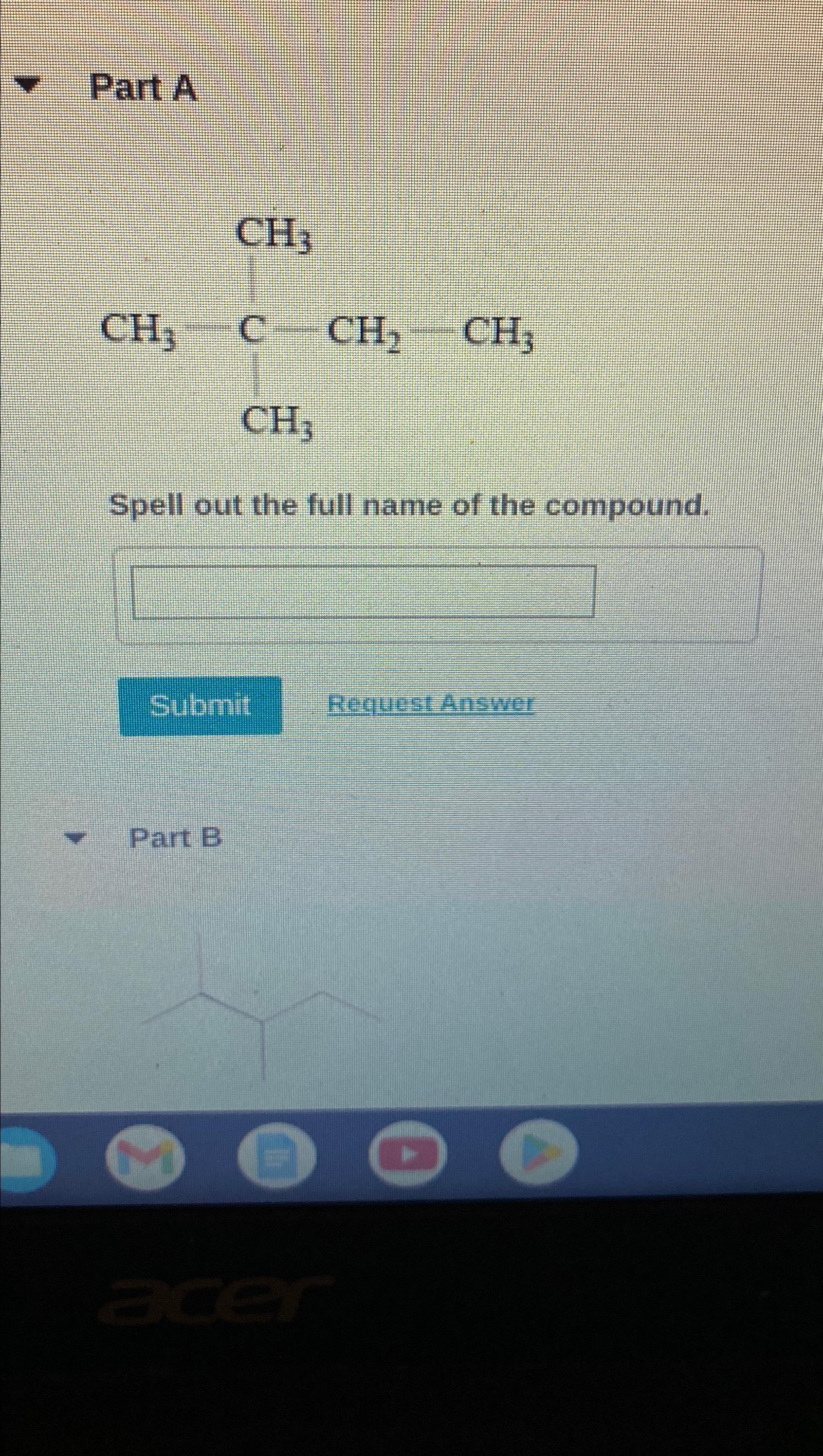 Solved Part ASpell out the full name of the compound.Request | Chegg.com