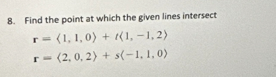 Solved Find the point at which the given lines | Chegg.com