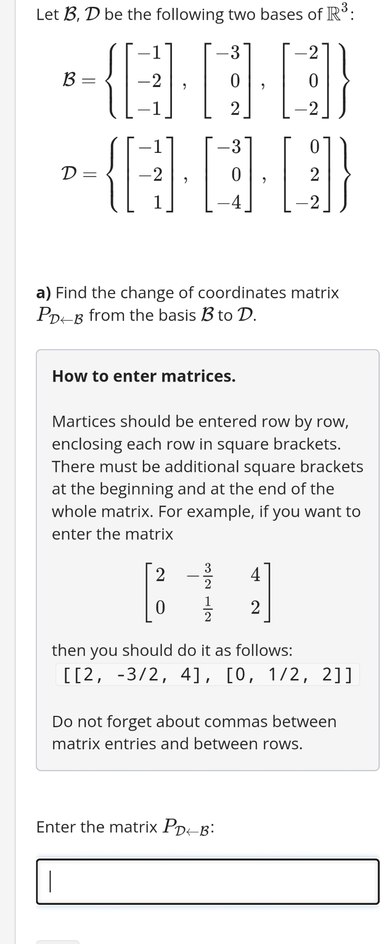 Solved Let B,D ﻿be the following two bases of R3 | Chegg.com