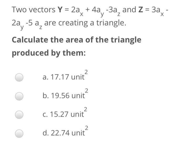 Solved Two vectors Y = 2ax + 42, -3a, and Z = 3ax 2a, -5 a_ | Chegg.com