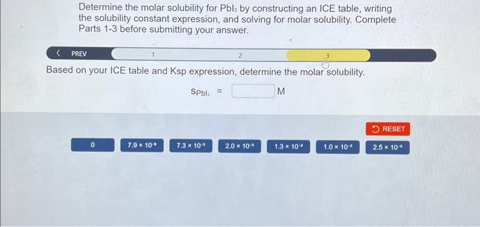 Solved Determine the molar solubility for Pbl2 by | Chegg.com