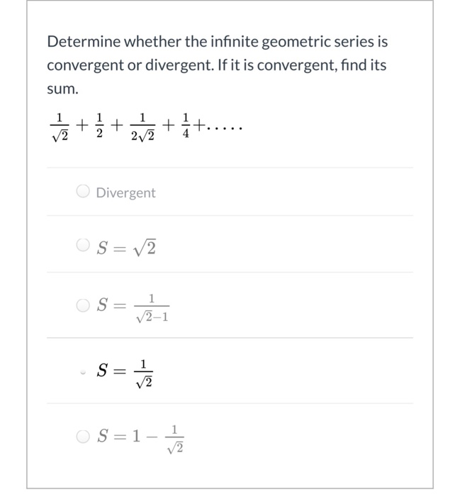 Solved Determine whether the infinite geometric series is | Chegg.com