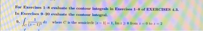 Solved For Exercises 1-8 evaluate the contour integrals in | Chegg.com
