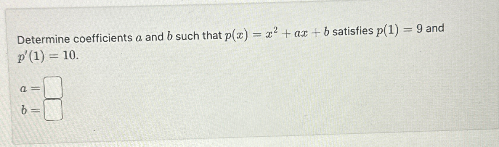 Solved Determine coefficients a and b ﻿such that | Chegg.com