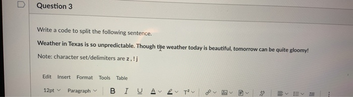 Solved Question 3 Write a code to split the following | Chegg.com
