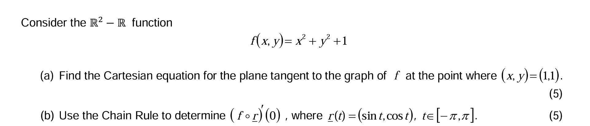 Solved Consider the R2-R ﻿functionf(x,y)=x2+y2+1(a) ﻿Find | Chegg.com
