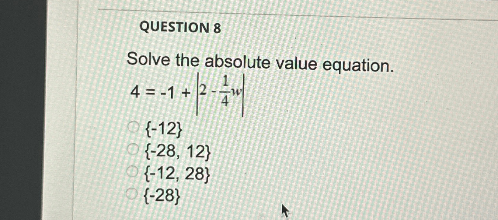 Solved QUESTION 8Solve the absolute value | Chegg.com