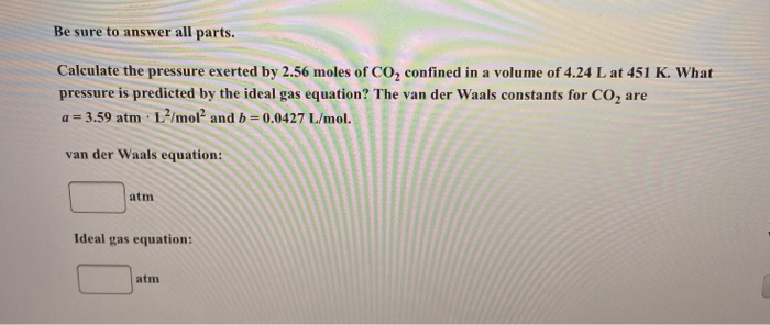 Solved Be sure to answer all parts. Calculate the pressure | Chegg.com