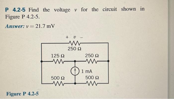 Solved P 4.2-5 Find the voltage v for the circuit shown in | Chegg.com