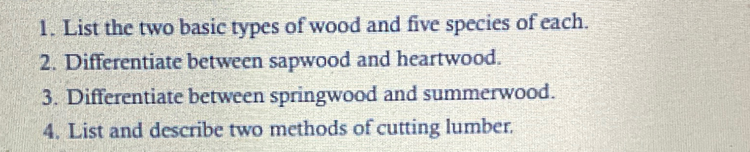 Solved List the two basic types of wood and five species of | Chegg.com