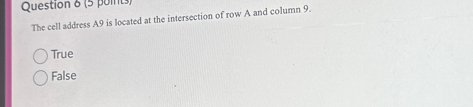 Solved The cell address A9 ﻿is located at the intersection | Chegg.com